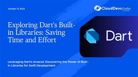 Exploring Darts Built In Libraries Saving Time And Effort