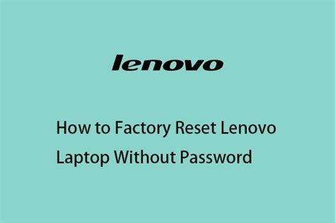 Reset Lenovo Laptop Without Password Guide