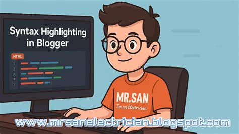 How To Add Syntax Highlighting In Blogger A Complete Step By Step Guide