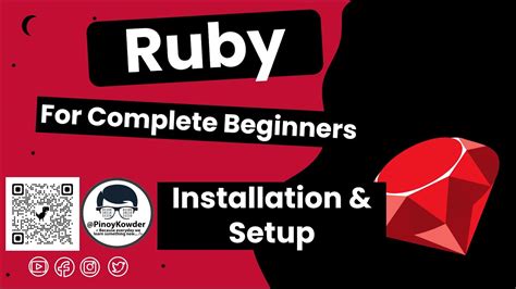 「pinoykowder」ruby Tutorial Series 1 How To Install Ruby Create