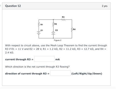 Solved With Respect To Circuit Above Use The Mesh Loop