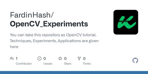 GitHub FardinHash OpenCV Experiments You Can Take This Repository As