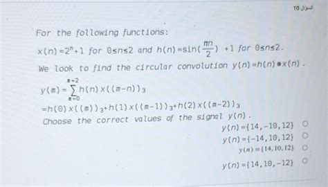 For The Following Functions X N 2n 1 For 0≤n≤2 And