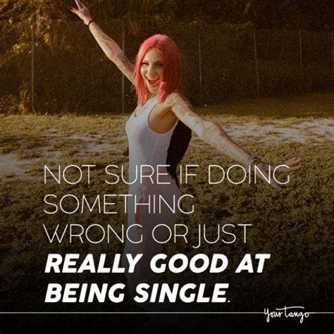 Funny Memes Quotes About Being Single On National Singles Day Yourtango