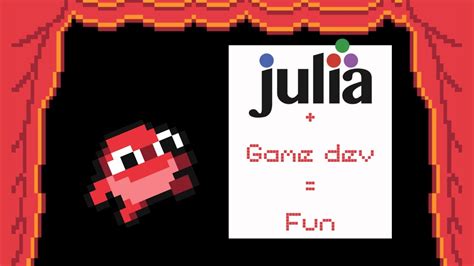 Advocating Julia For Game Development Julialang Teaching And Outreach Julia Programming Language