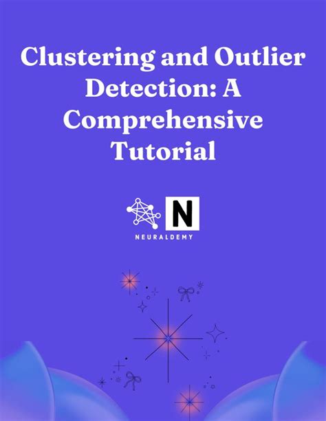 Clustering And Outlier Detection Neuraldemy