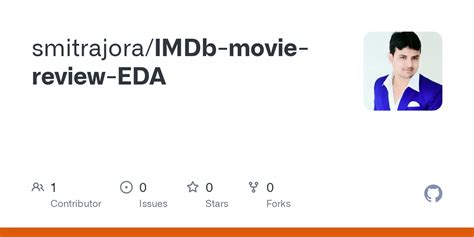 GitHub Smitrajora IMDb Movie Review EDA