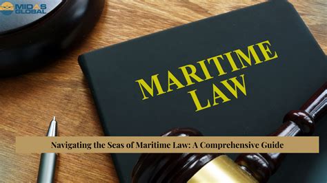Navigating The Seas Of Maritime Law A Comprehensive Guide