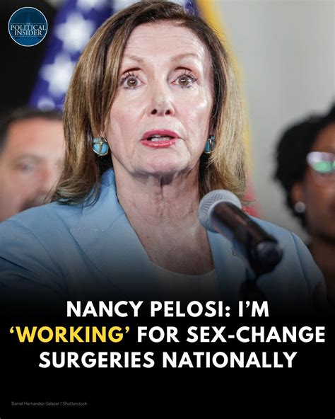 The Political Nancy Pelosi Has Pledged To Work On Securing National Level Access To Gender