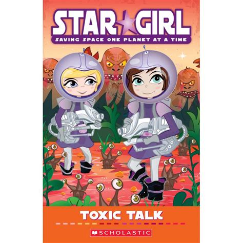 Star Girl 6 Toxic Talk