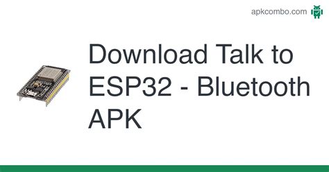 Download Talk To Esp32 Bluetooth Apk Latest Version 2023
