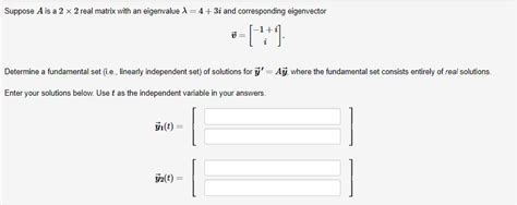 Solved Suppose A Is A 2×2 Real Matrix With An Eigenvalue