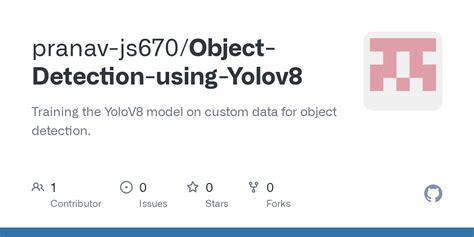 Github Pranav Js670object Detection Using Yolov8 Training The Yolov8 Model On Custom Data