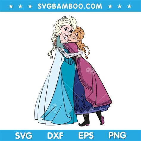 Elsa Hug Anna Svg Elsa Anna Svg Frozen Elsa Anna Svg