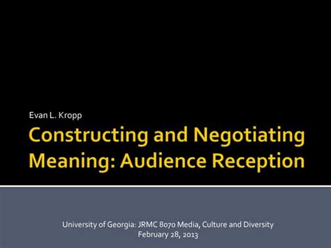 Constructing And Negotiating Meaning Audience Reception Pptx