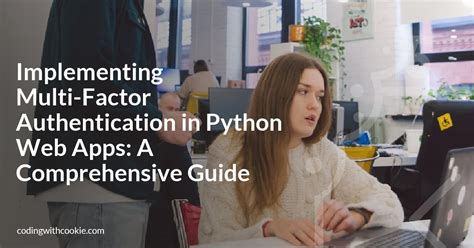 Implementing Multi Factor Authentication In Python Web Apps A
