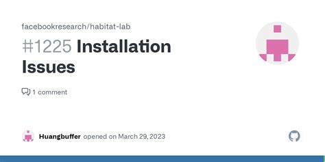 Installation Issues · Issue 1225 · Facebookresearch Habitat Lab · Github