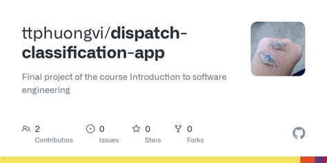 GitHub Ttphuongvi Dispatch Classification App Final Project Of The Course Introduction To
