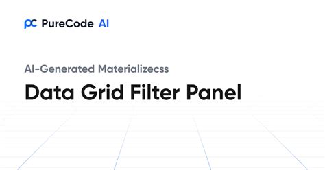 Ai Tool To Generate Materializecss Data Grid Filter Panel