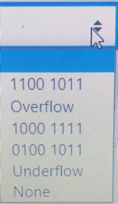 Solved The Result Of Adding The Following 8 Bit Signed