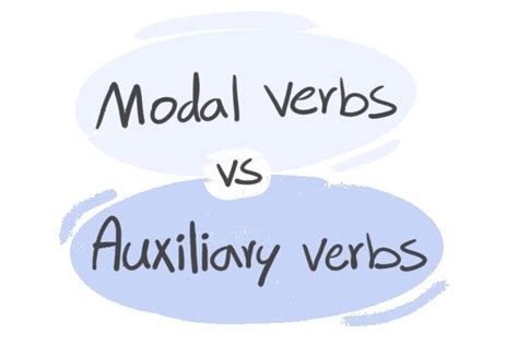 Modal Verbs Vs Auxiliary Verbs In The English Grammar LanGeek