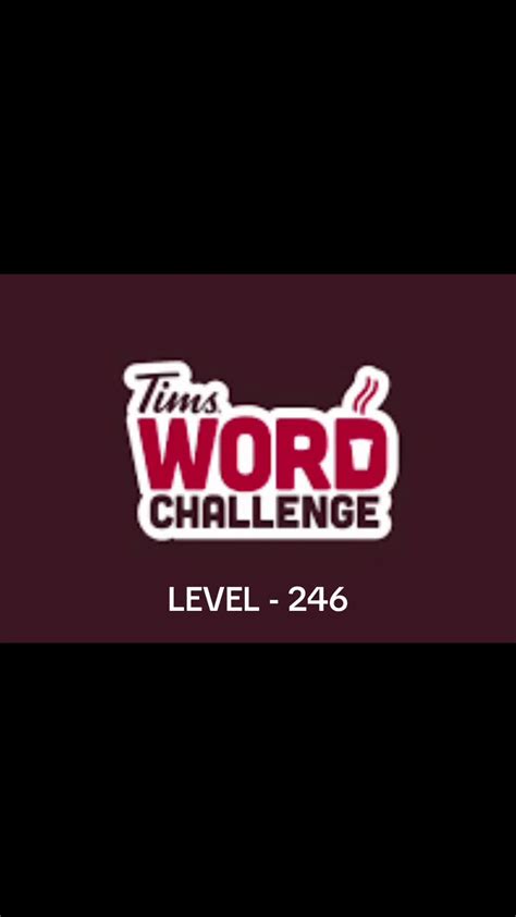 Level 246 Tims Word Challenge L 246 2024 Tim Hortons Puzzle Challe