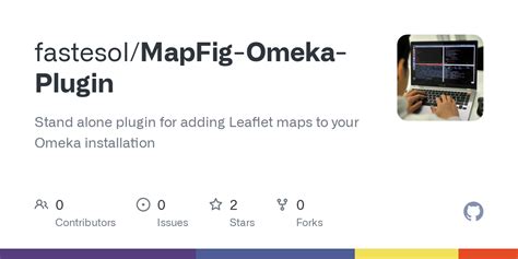 Github Fastesol Mapfig Omeka Plugin Stand Alone Plugin For Adding Leaflet Maps To Your Omeka