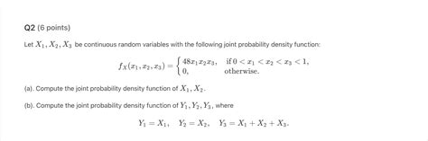 Solved By An Expert Q2 6 ﻿pointslet X1x2x3 ﻿be Continuous Random