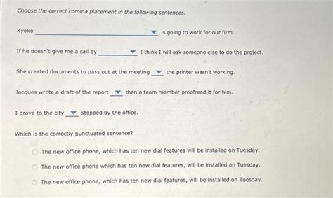 Choose The Correct Comma Placement In The Following