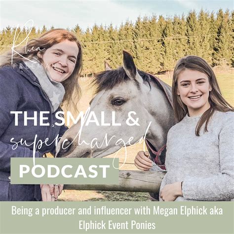 Being A Producer And Influencer With Megan Elphick Aka Elphick Event Ponies