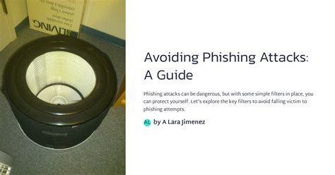 Avoiding Phishing Attacks A Guide