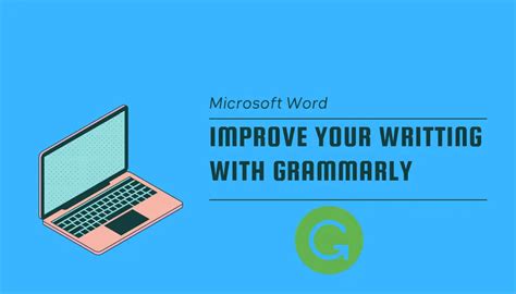 Improve Your Writing Microsoft Word Integration With Grammarly Msw Tutor