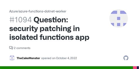 Question Security Patching In Isolated Functions App · Issue 1094