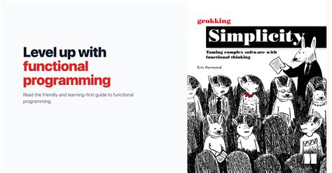 Grokking Simplicity A Book On Functional Programming