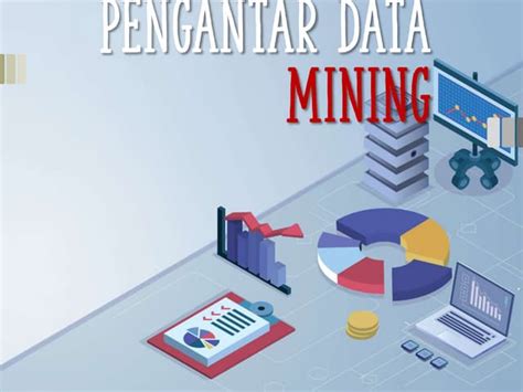 pengantar data mining dan contoh penggunaannya pptx