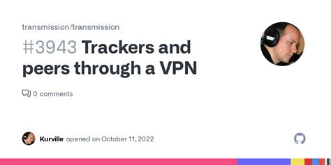 Trackers And Peers Through A Vpn · Issue 3943 · Transmission