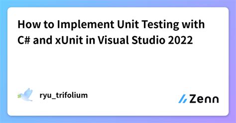 How To Implement Unit Testing With C And Xunit In Visual Studio 2022
