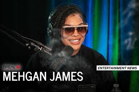 Mehgan James Spills The Tea About Reality Tv Brealtv