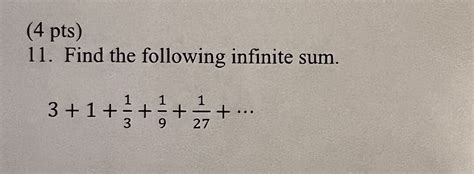 solved 4 pts 11 find the following infinite sum