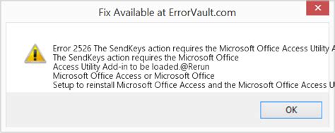 How To Fix Error 2526 The Sendkeys Action Requires The Microsoft Office Access Utility Add In