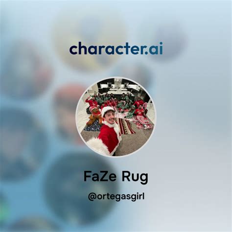 Chat With Faze Rug Character Ai Ai Chat Reimagined Your Words Your World