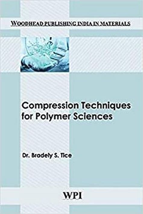 Compression Techniques For Polymer Sciences