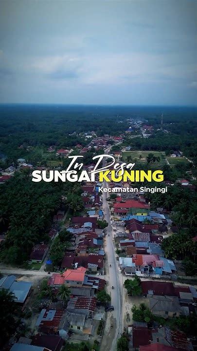 Suasana Sore Di Desa Sungai Kuning F3 Kecamatan Singingi Kuansing