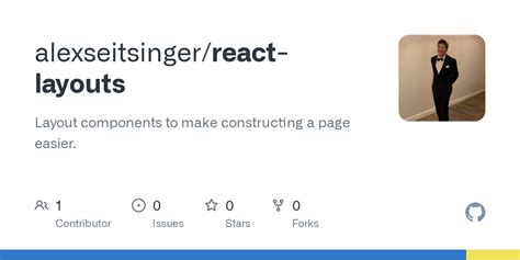 Github Alexseitsingerreact Layouts Layout Components To Make Constructing A Page Easier