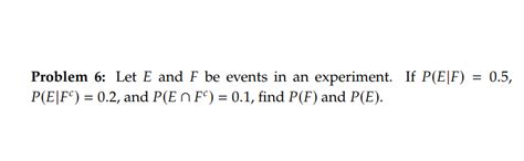 Solved Problem Let E And F Be Events In Chegg Com
