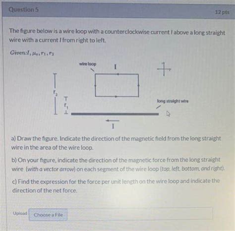 Solved Question Pts The Figure Below Is A Wire Loop Chegg Com