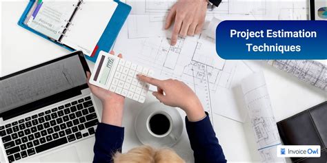 6 Successful Project Estimation Techniques For Accuracy Invoiceowl