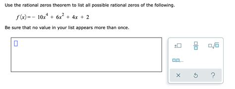 Solved Use The Rational Zeros Theorem To List All Possible Chegg