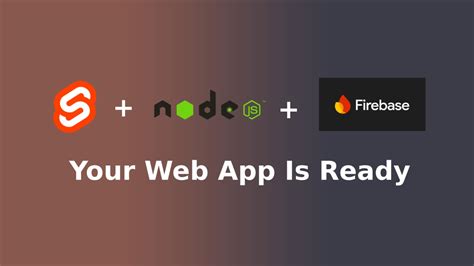 Sveltejs Nodejs Firebase Your Complete Web Solution