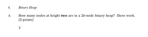 Solved 4 Binary Heap A How Many Nodes At Height Two Are In